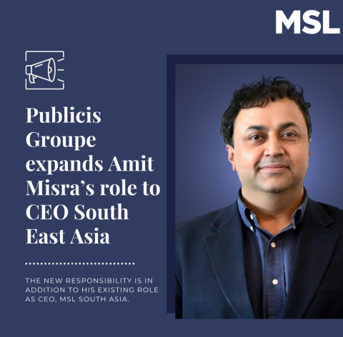 Amit Misra Expands Role to CEO, MSL South East Asia | MSL